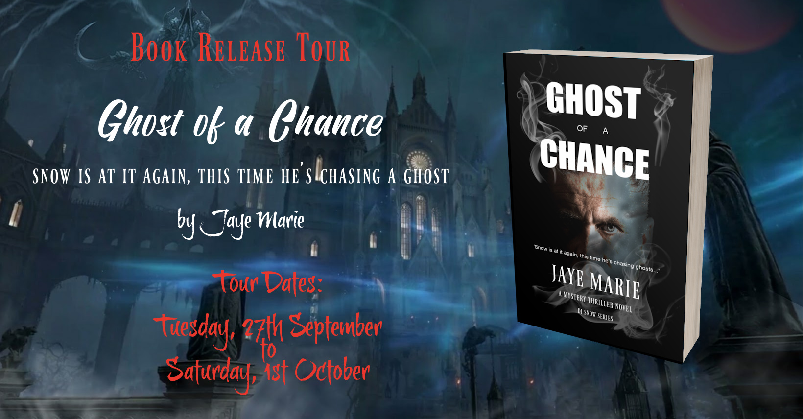 Ghost of a Chance: Book 4 of the DI Snow Series ~ Tour Stop Day Three ...